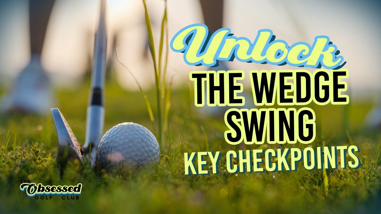 Unlock Wedge Control Key Check Points Youtube