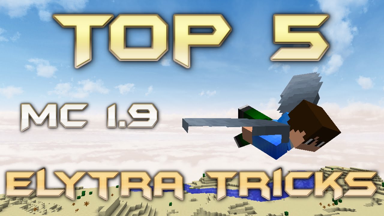 Minecraft 1 9 Top 5 Elytra Epic Tricks And Tips Youtube