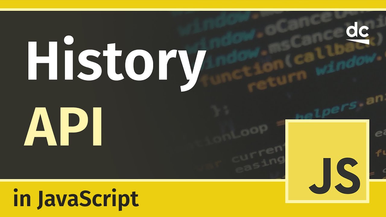 Using The History Api Javascript Tutorial Youtube