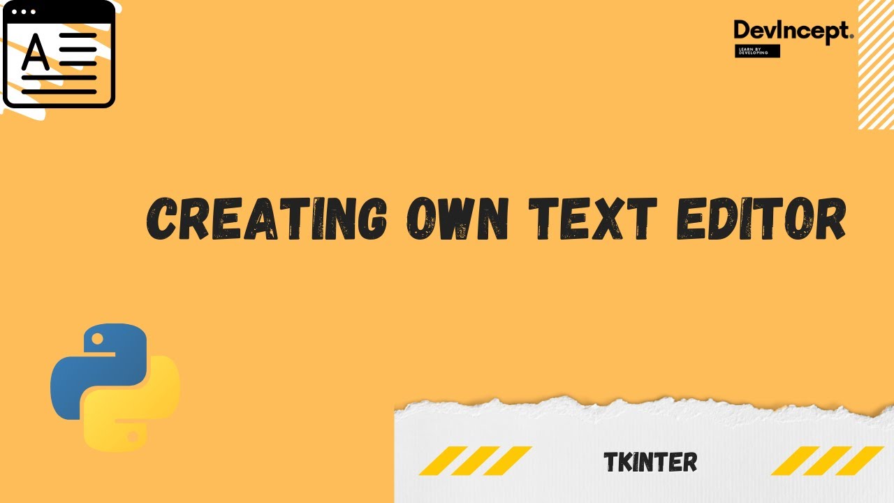 How To Create Text Editor Using Python Tkinter Python Devincept