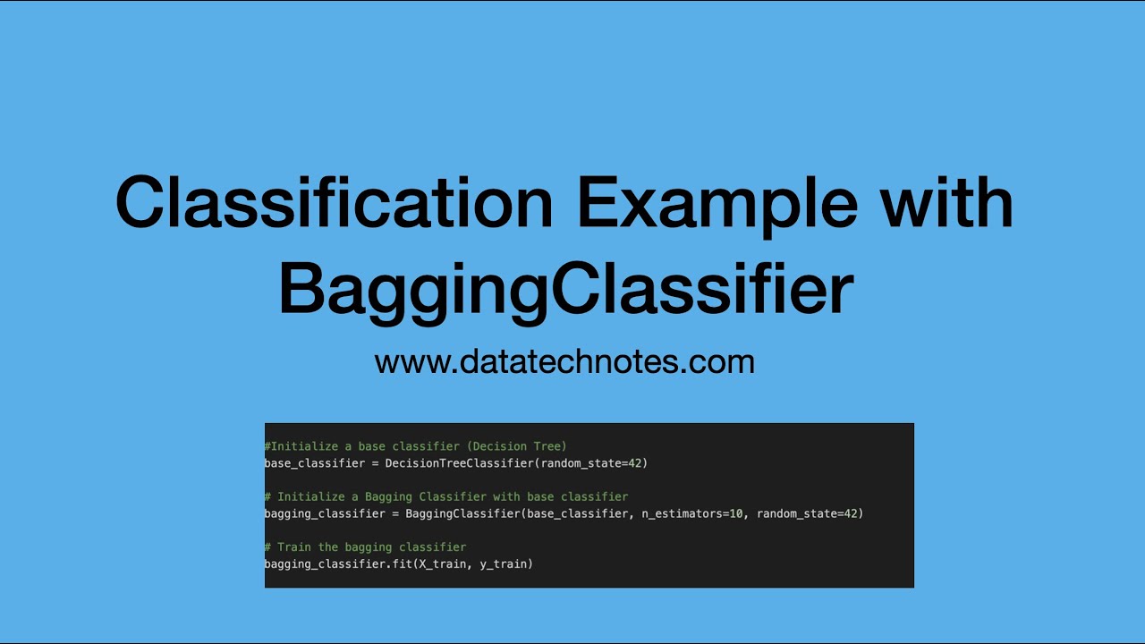 Classification Example With Scikit Learn Baggingclassifier Youtube