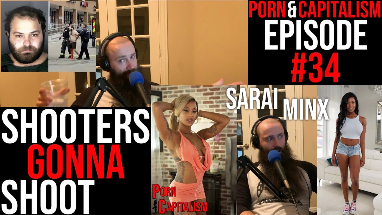 34 Shooters Gonna Shoot Sarai Minx Porn Capitalism With