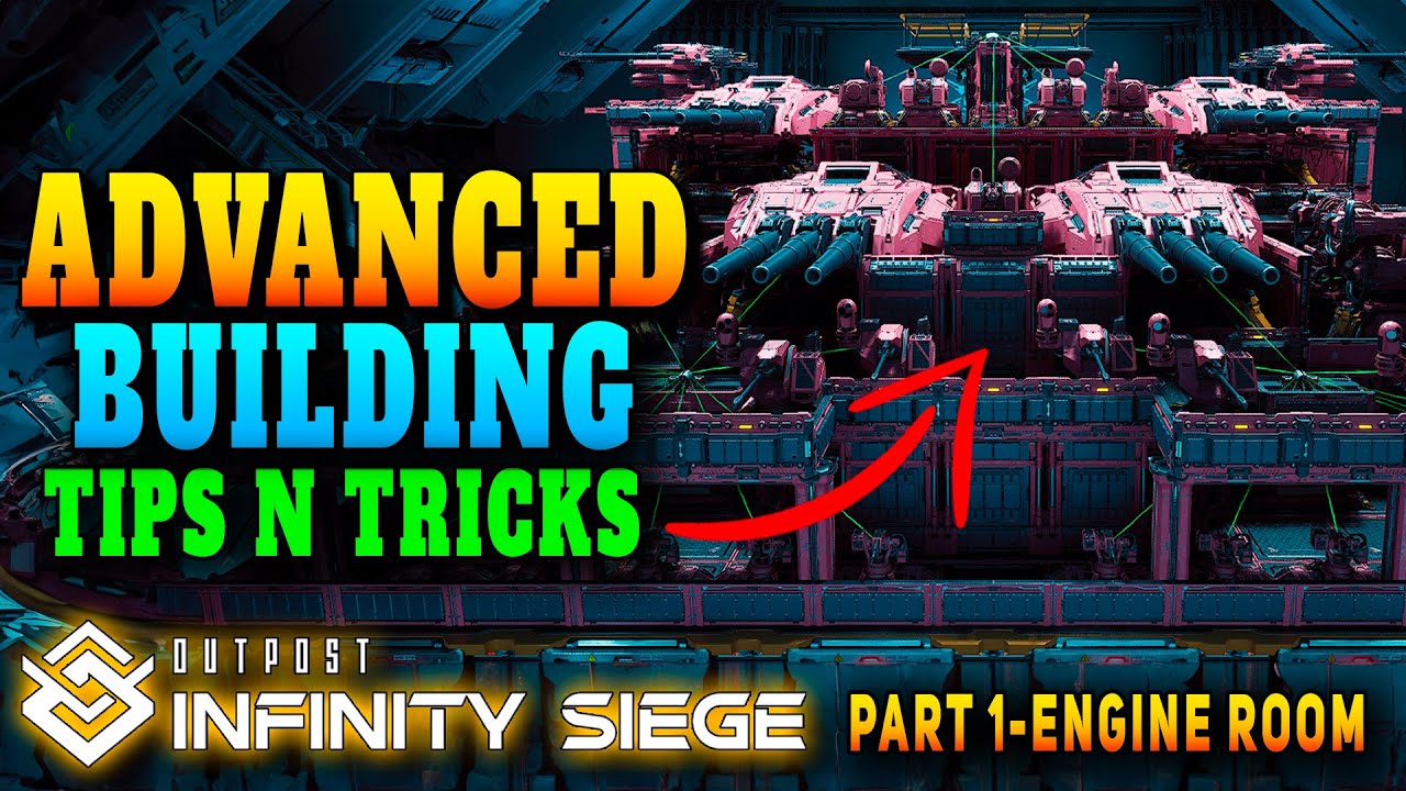 Outpost Infinity Siege Build The Ultimate Base With Best Engine Room