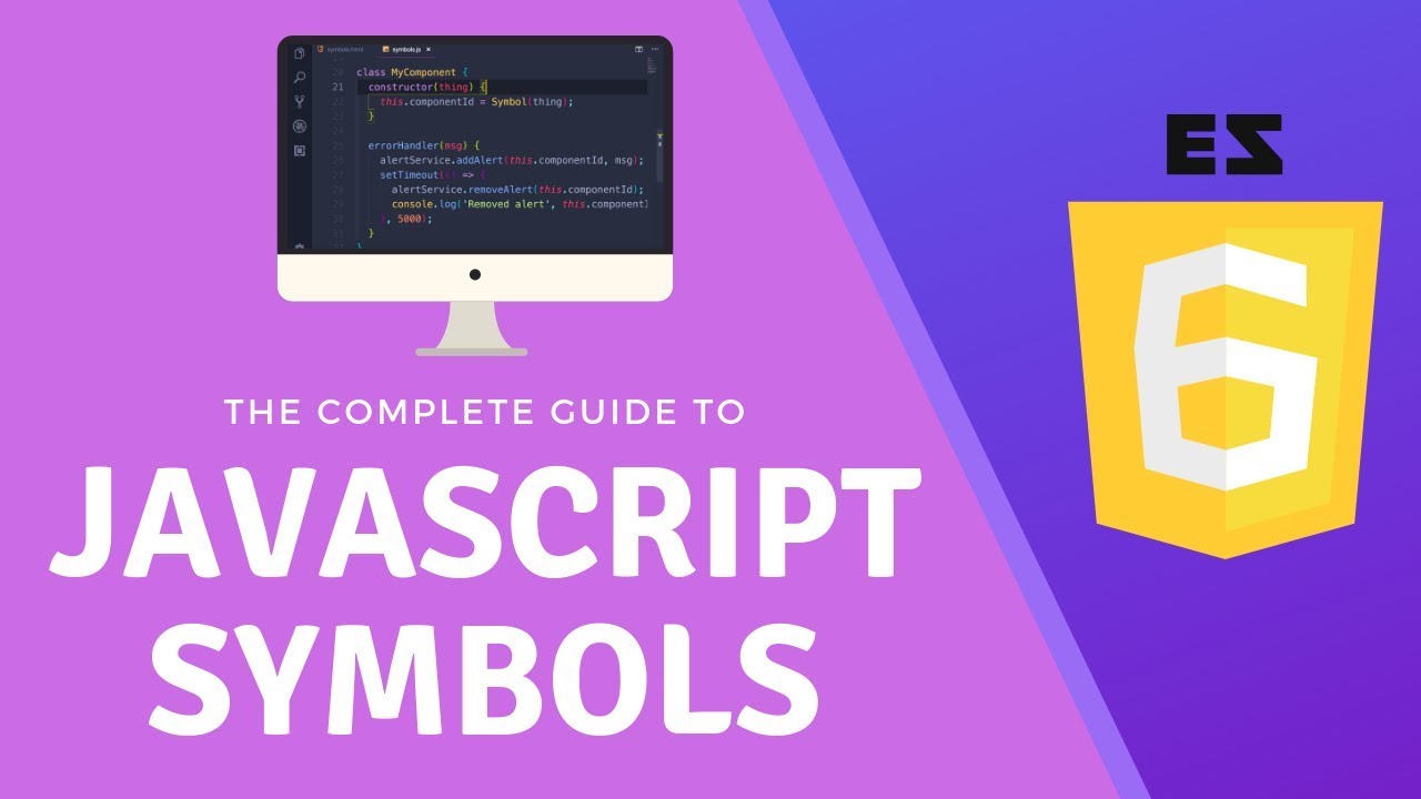 The Complete Guide To Js Symbols Es6 Youtube