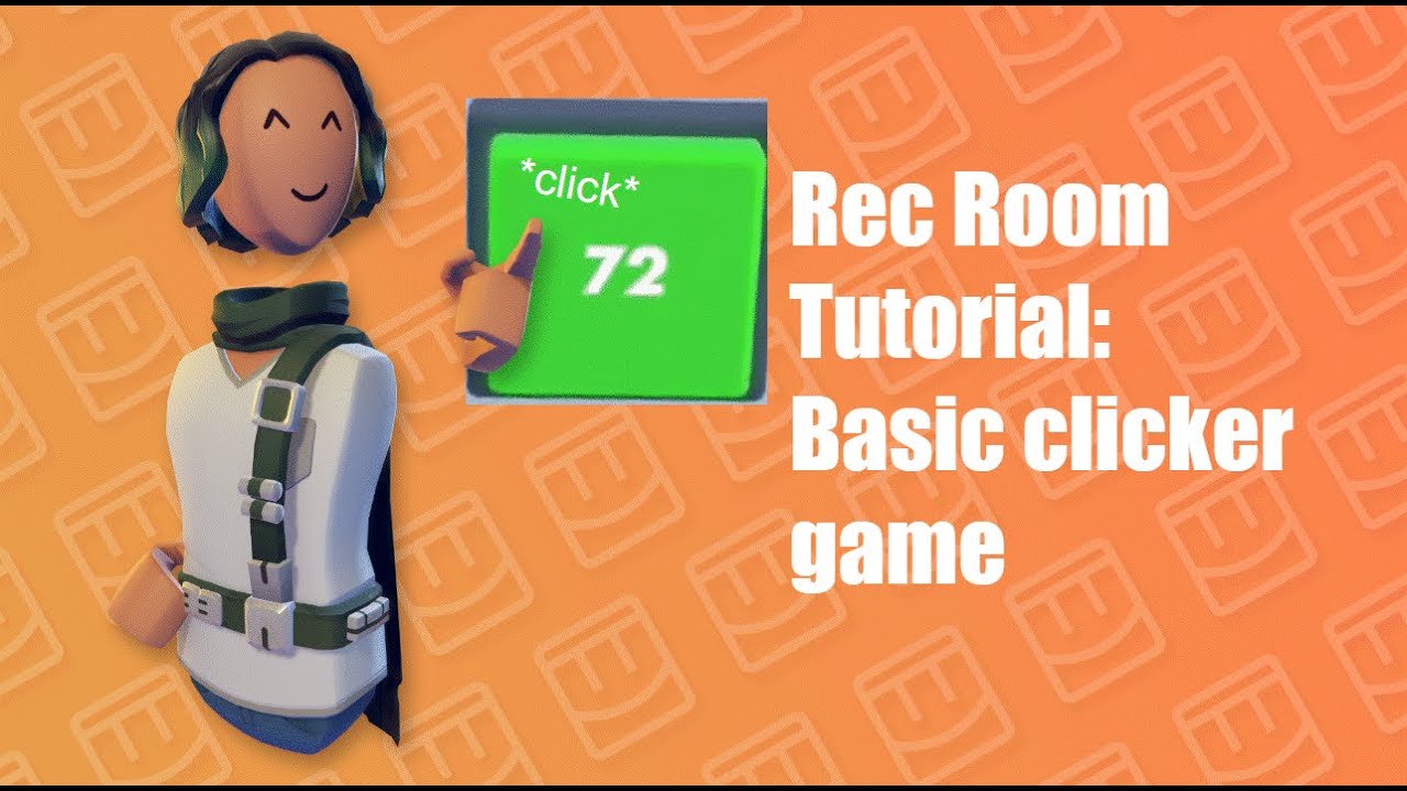 Rec Room Tutorial Simple Clicker Game Youtube