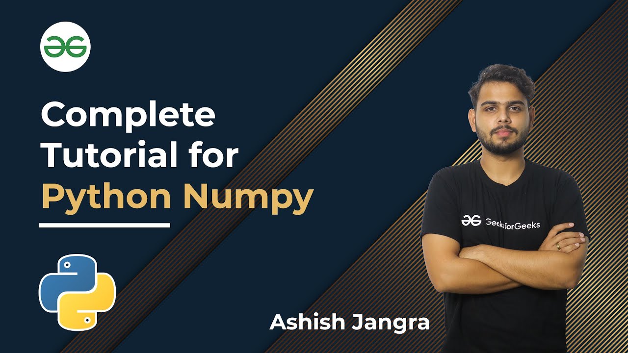 Complete Tutorial For Python Numpy Ashish Jangra Youtube