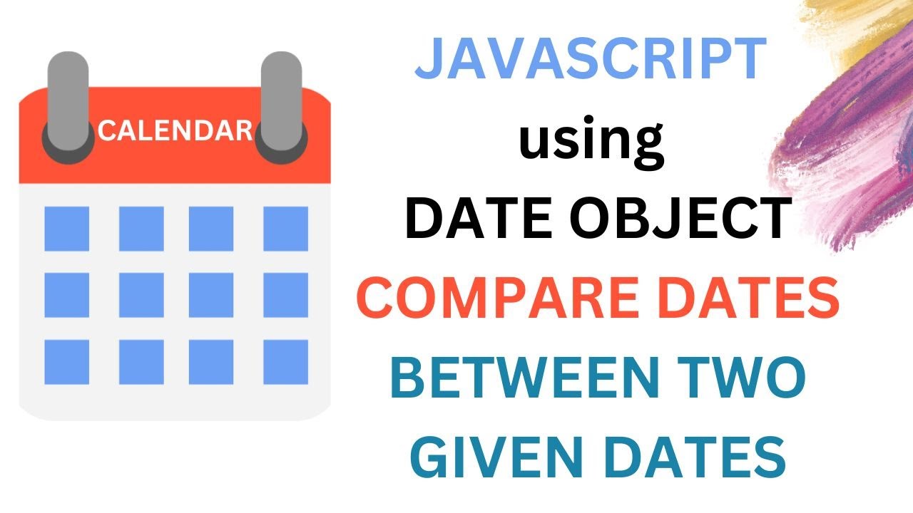 How To Compare Two Dates Using Javascript Code Snippet Youtube