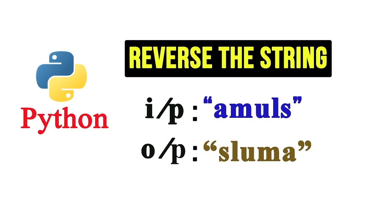 Python Tutorial Reverse A String Using For Loop Youtube