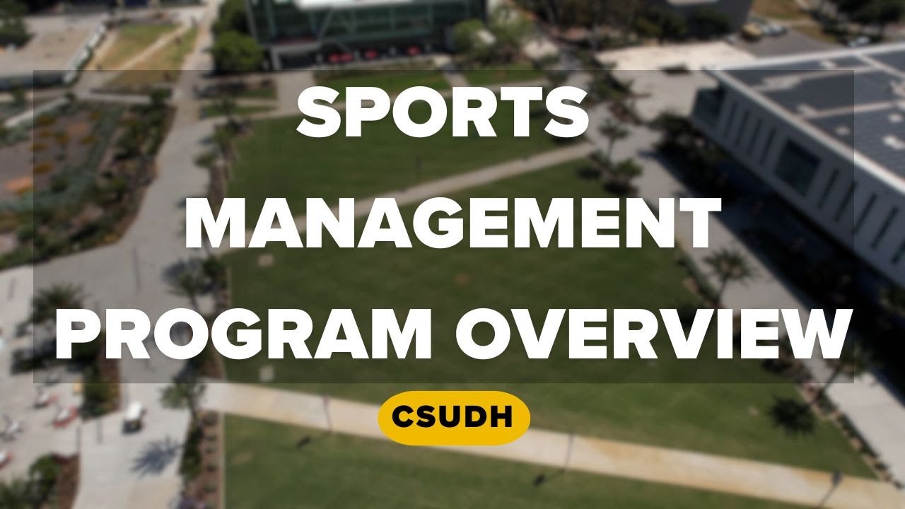 Sports Management Program Overview Csudh Continuing Ed Youtube