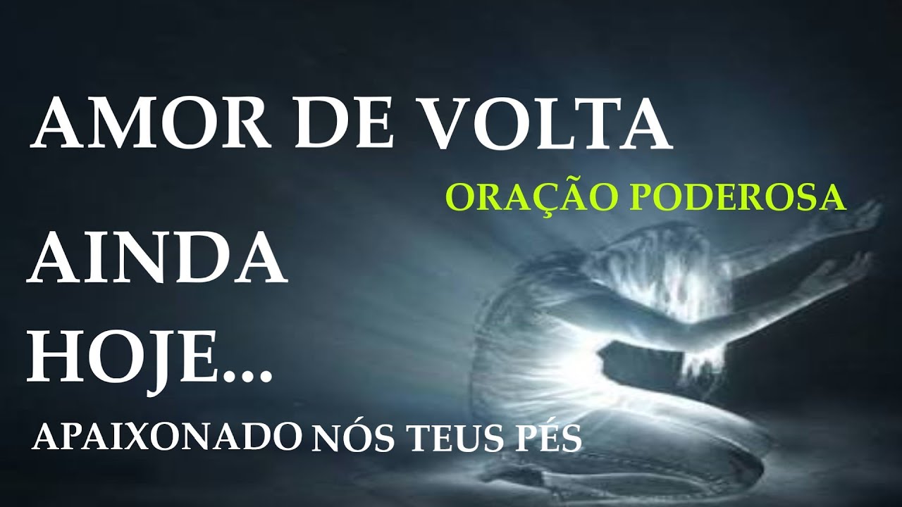 Oração Para O Namorado Voltar Retoedu