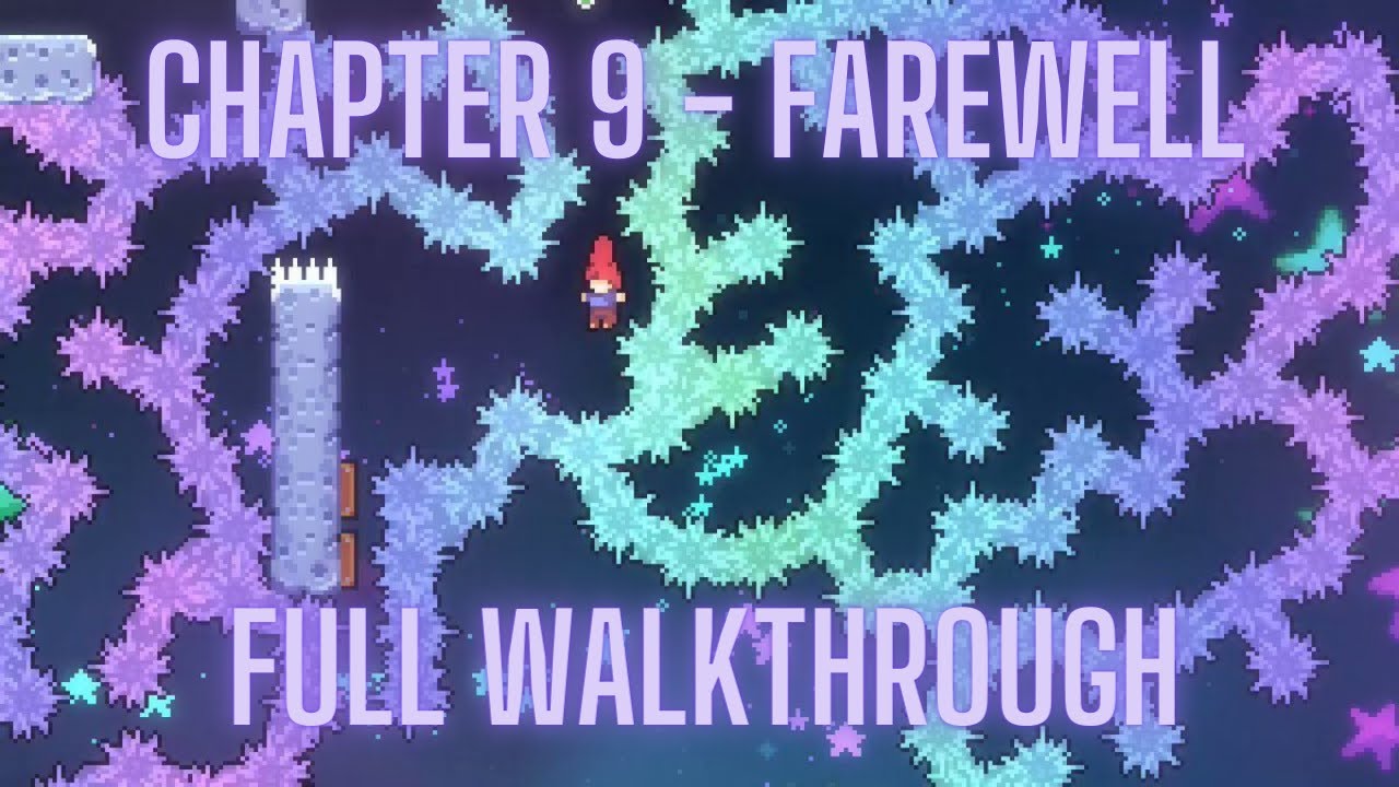 Celeste Chapter 9 Farewell Full Walkthrough Youtube