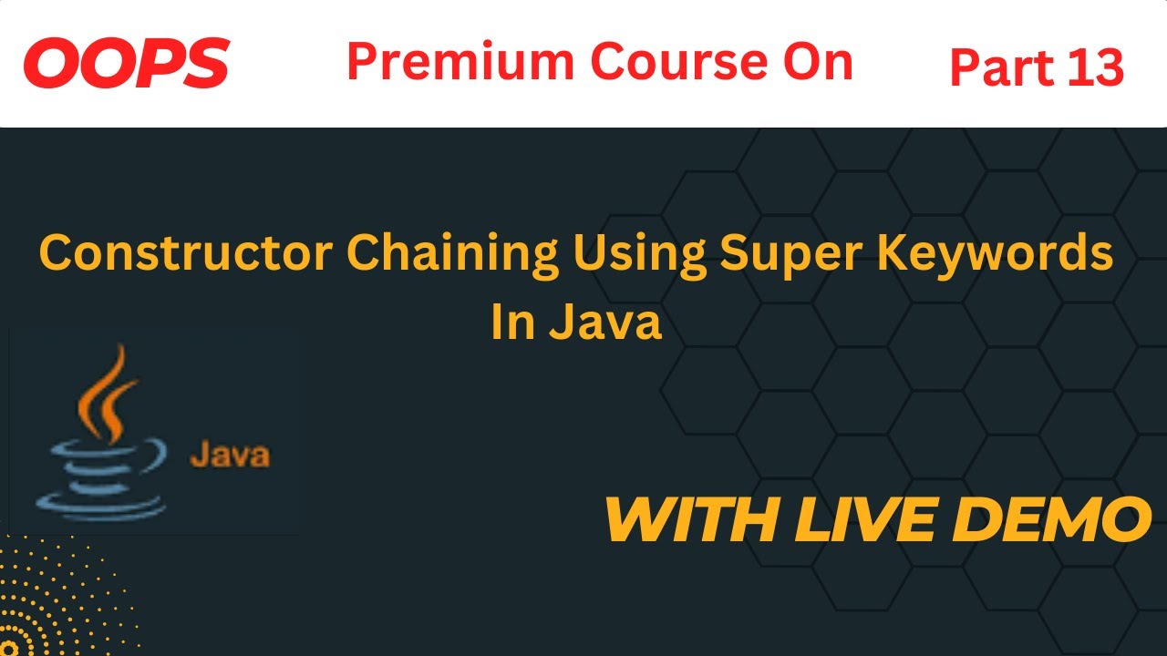 Constructor Chaining Using Super Keywords In Java Oops Java Hindi