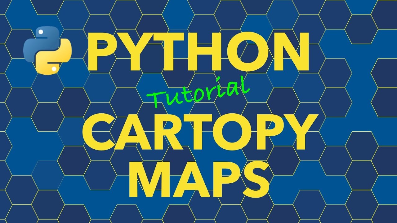 Python Introduction To Cartopy Youtube