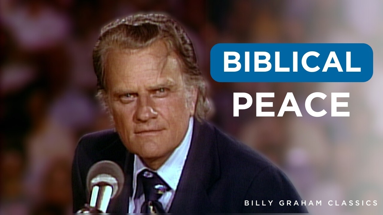 Peace In Our Time Billy Graham Classic Sermon Thejesusculture