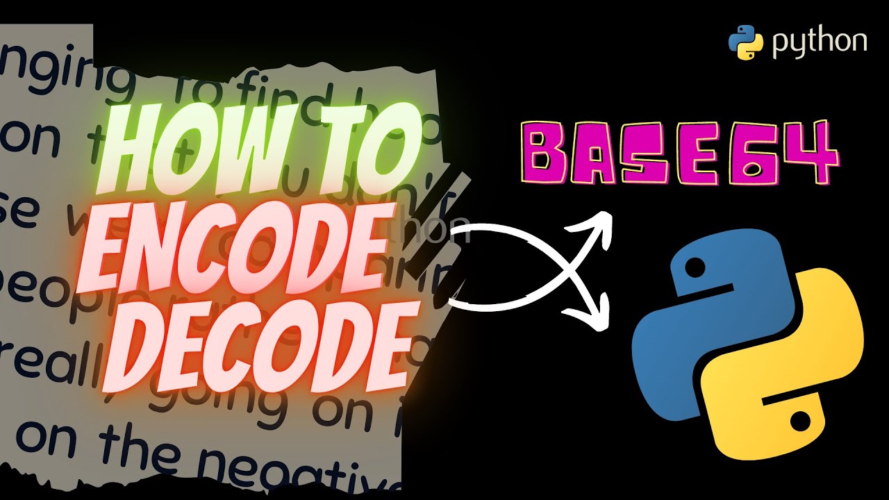 рџ ґlive How To Encode And Decode In Python Youtube