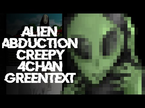 Alien Abduction Creepy 4chan Greentext Drawing Reading Youtube