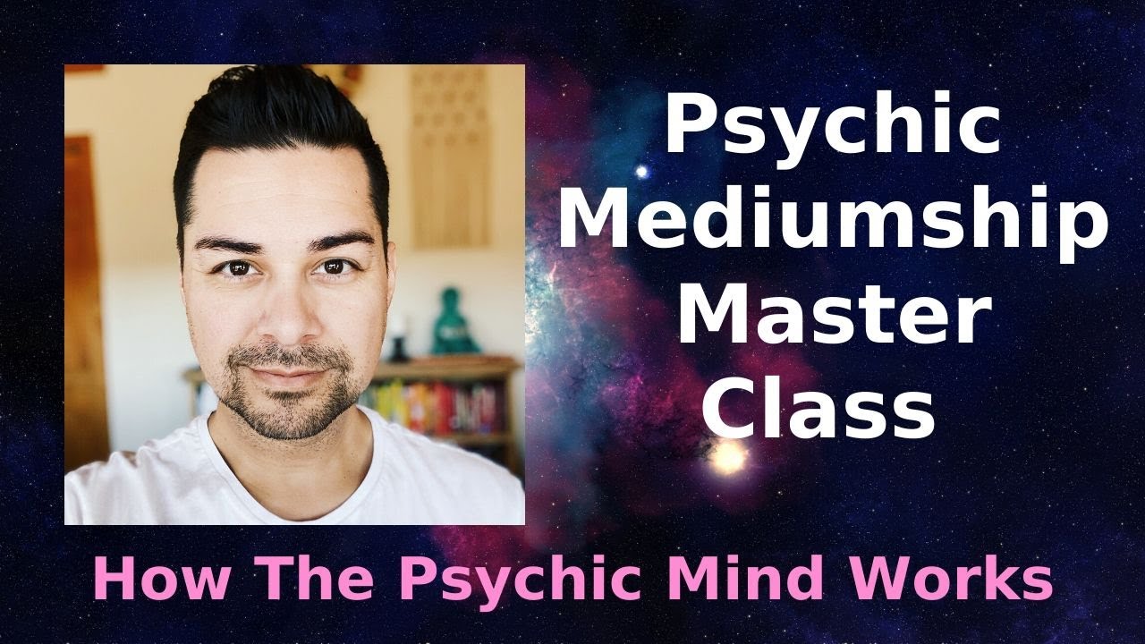 Psychic Mediumship Master Class Introduction Youtube