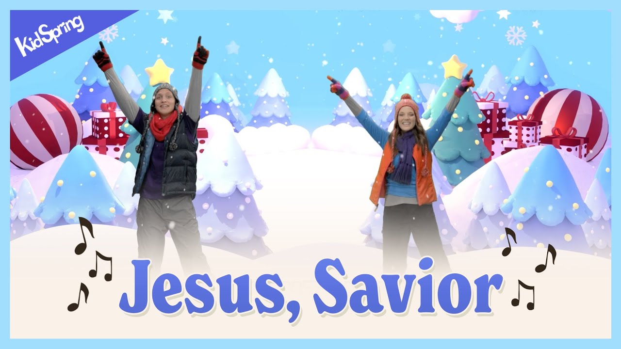 Jesus Savior Preschool Worship Song Youtube