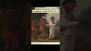 Paintings Of Native Americans Of The Caribbean Carib Indians Pt Ii ...