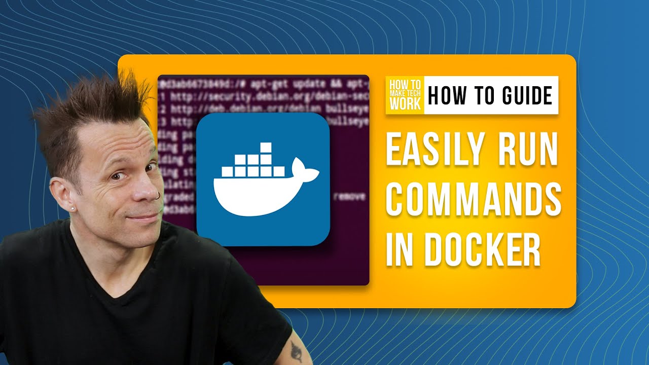 How To Easily Run Commands Inside A Running Docker Container Youtube