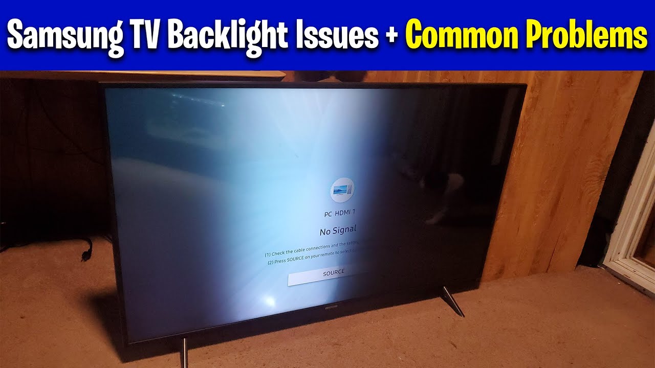 Samsung Tv Backlight Issues Common Problems Youtube