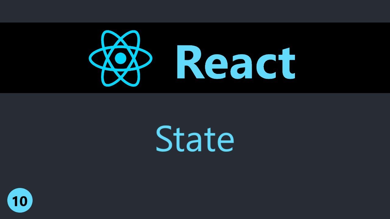 Reactjs Tutorial 10 State Youtube