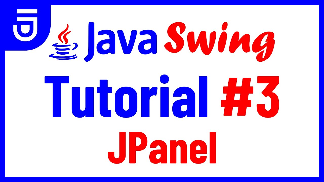Jpanel Java Swing Tutorial For Beginners Youtube