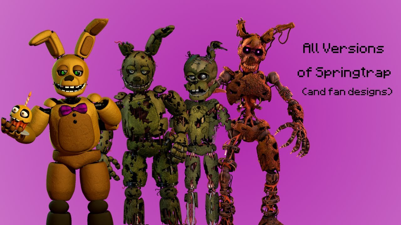 All Versions Of Springtrap Youtube