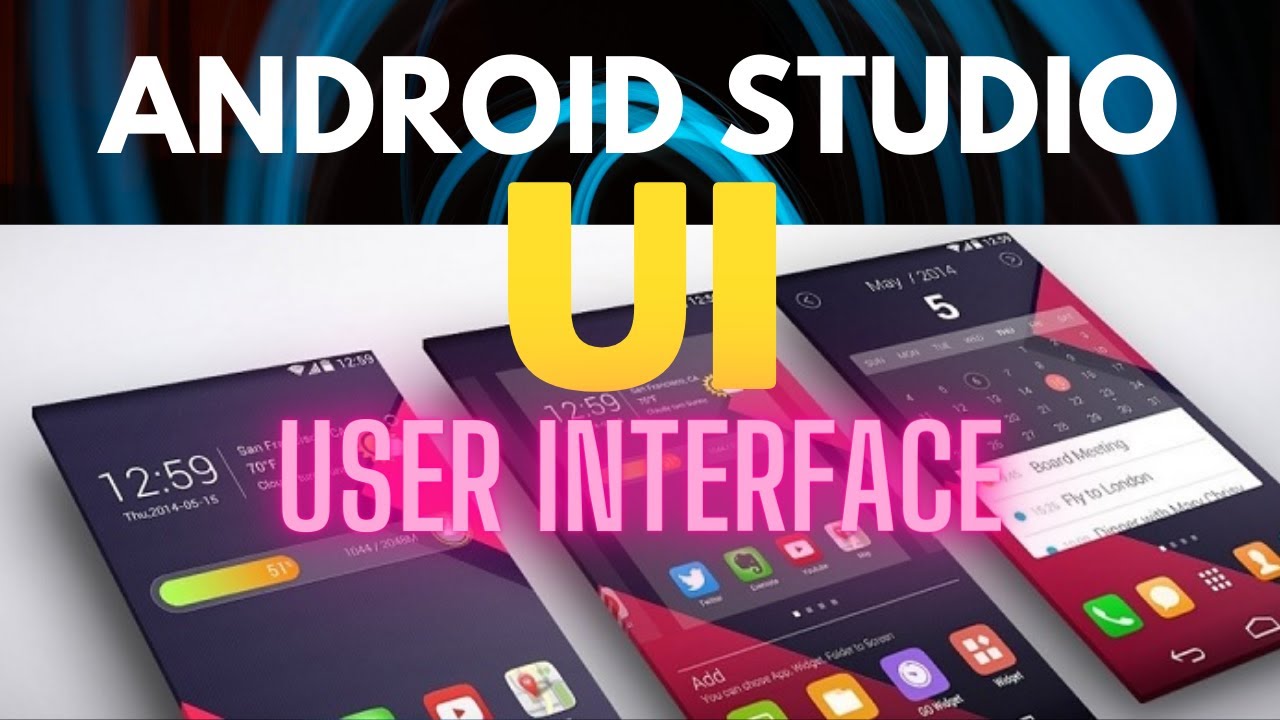 Android Studio User Interface Design Tutorial For Beginners Youtube