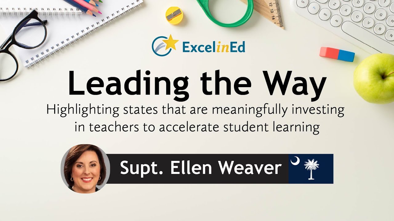 Leading The Way South Carolina Superintendent Ellen Weaver Youtube