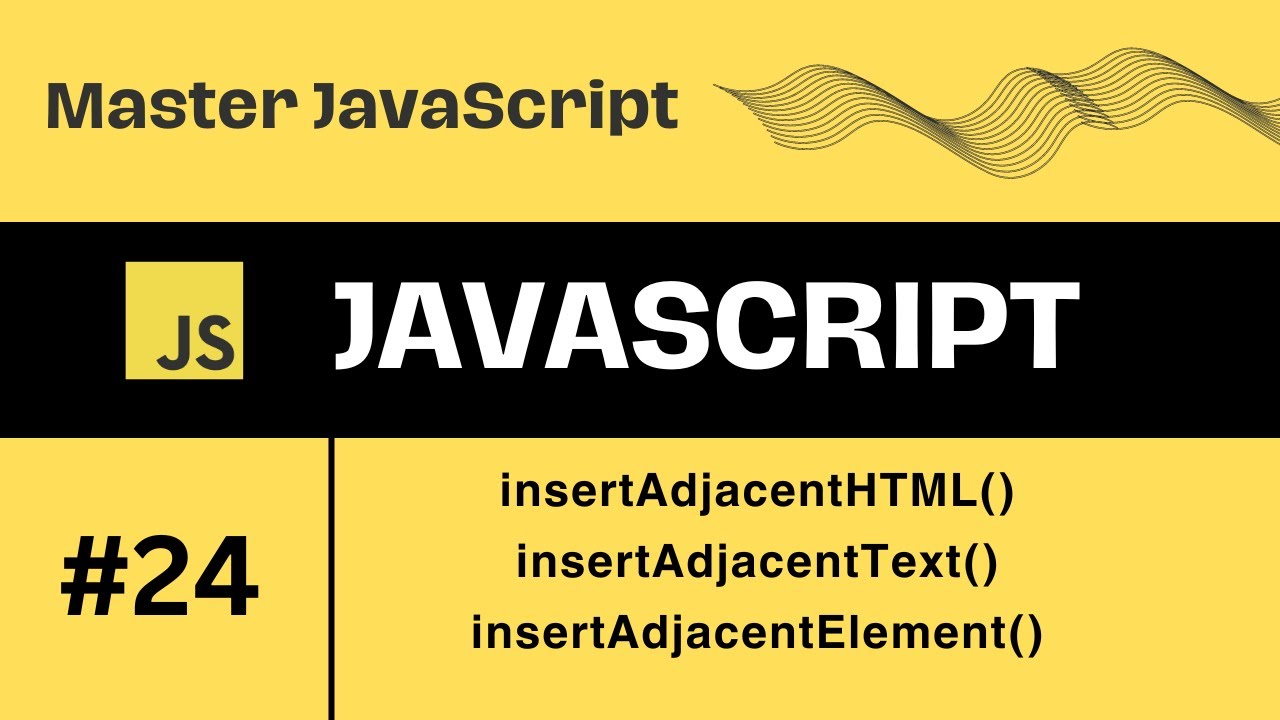 24 Insertadjacenthtml Insertadjacenttext