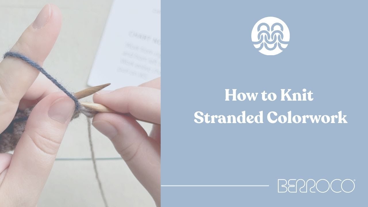 How To Knit Stranded Colorwork Youtube