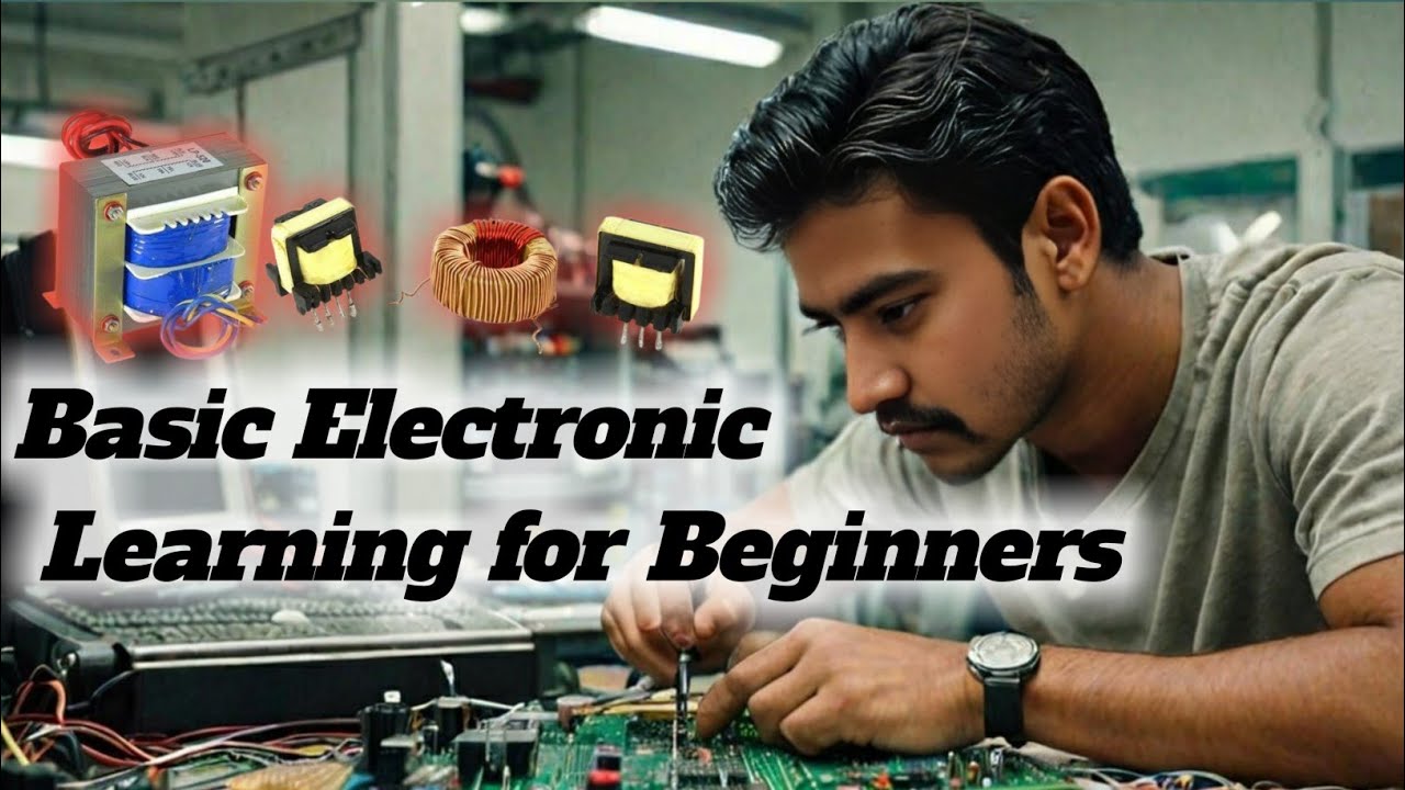 Learn Basic Electronics For Beginners Transformer How It S Work рџ ґ