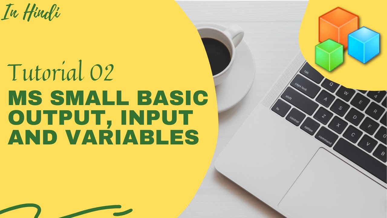 Microsoft Small Basic Tutorial 02 Output Input And Variables In