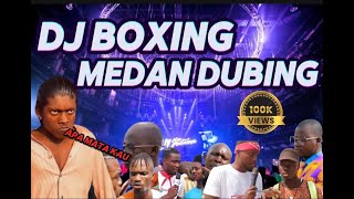 Dj Boxing Medan Dubing Ful Kata Kata Viral Tik Tok Terbaru 2024 Dj Jon ...