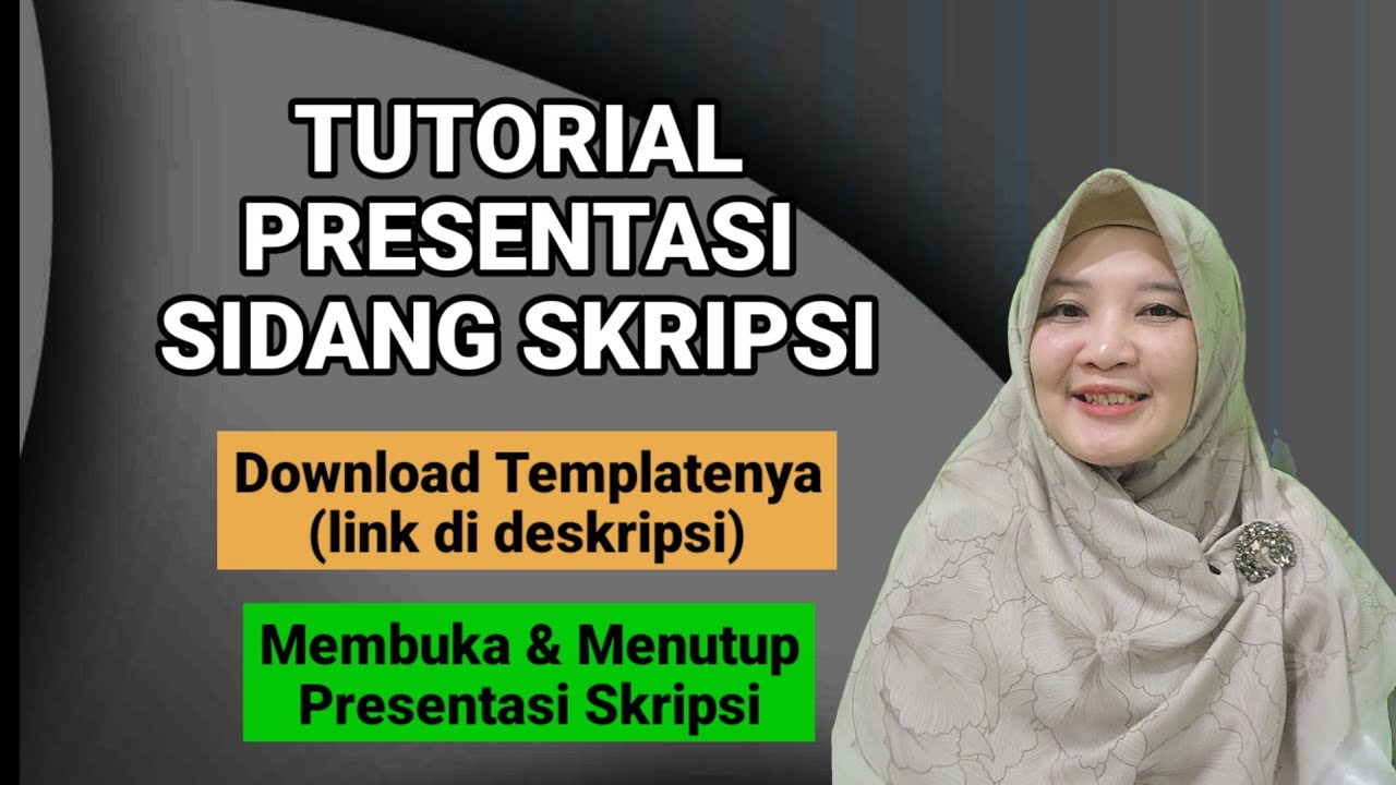 Tutorial Presentasi Sidang Skripsi Download Template Link Ada Di