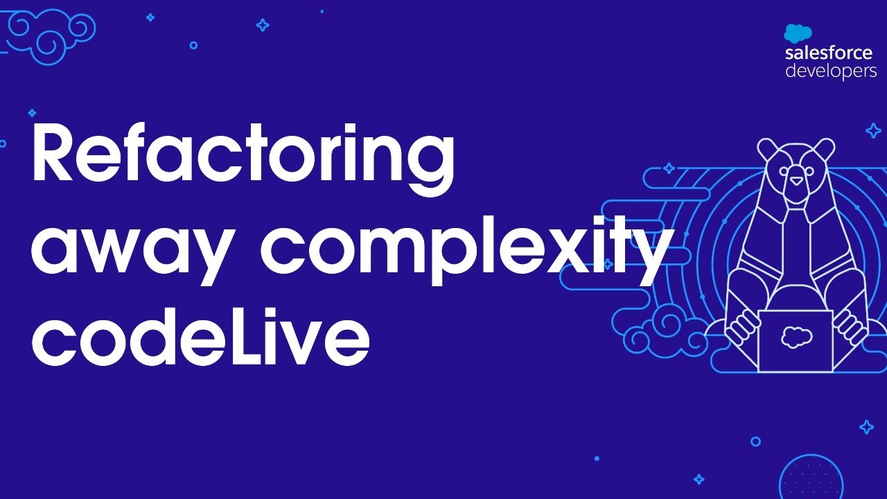 Refactoring Away Complexity Codelive Youtube