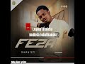Umaqondana Lyrics By Feza Nolz Lyrics Mp3 Music & Mp4 video downloads