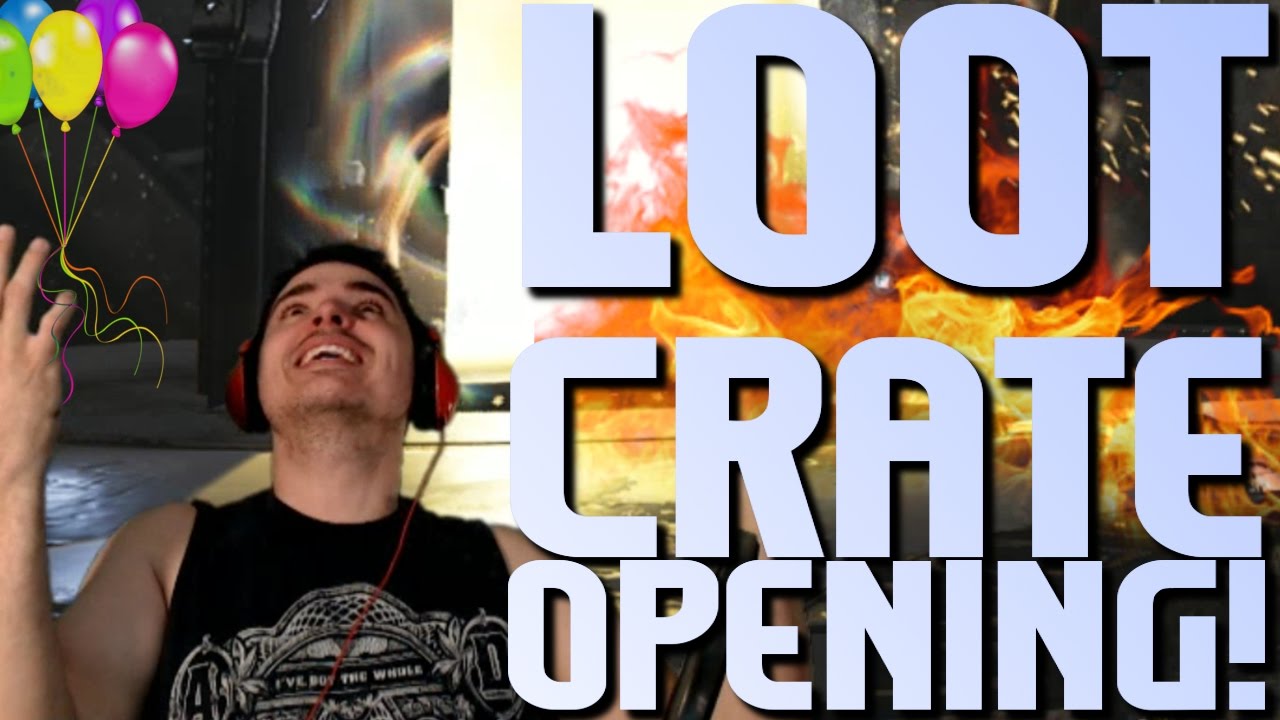 Greatest Loot Crate Opening Youtube