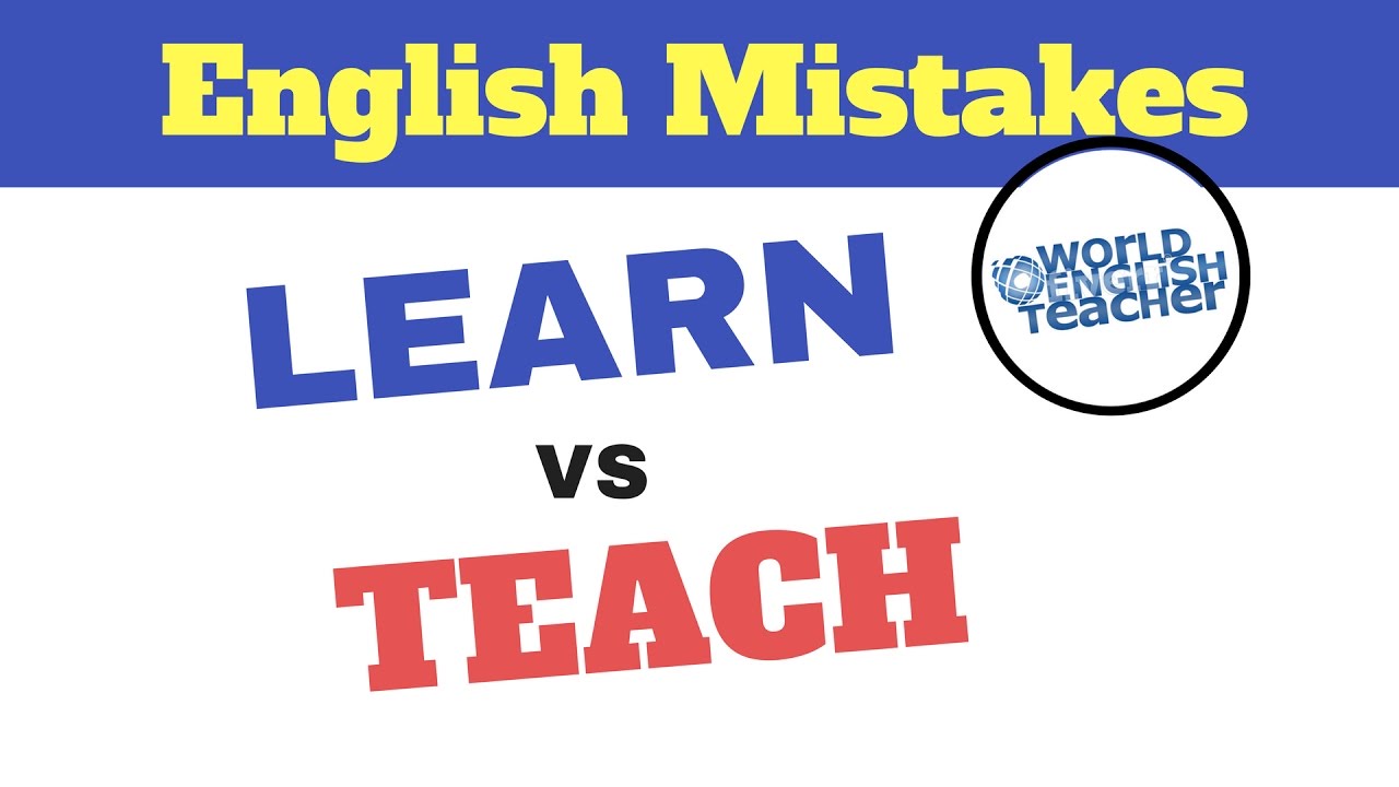 Difference Between Teaching And Learning Esl Lesson Youtube