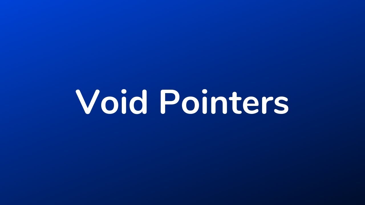 Void Pointer C Language Youtube