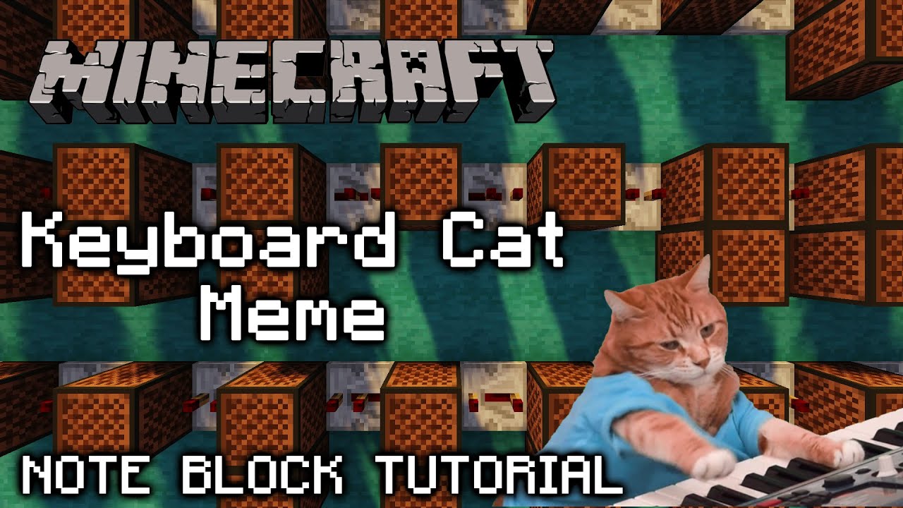 Keyboard Cat Meme Minecraft Note Block Tutorial Youtube
