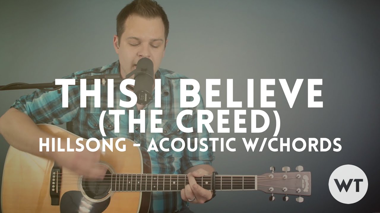 This I Believe The Creed Hillsong Worship Acoustic With Chords