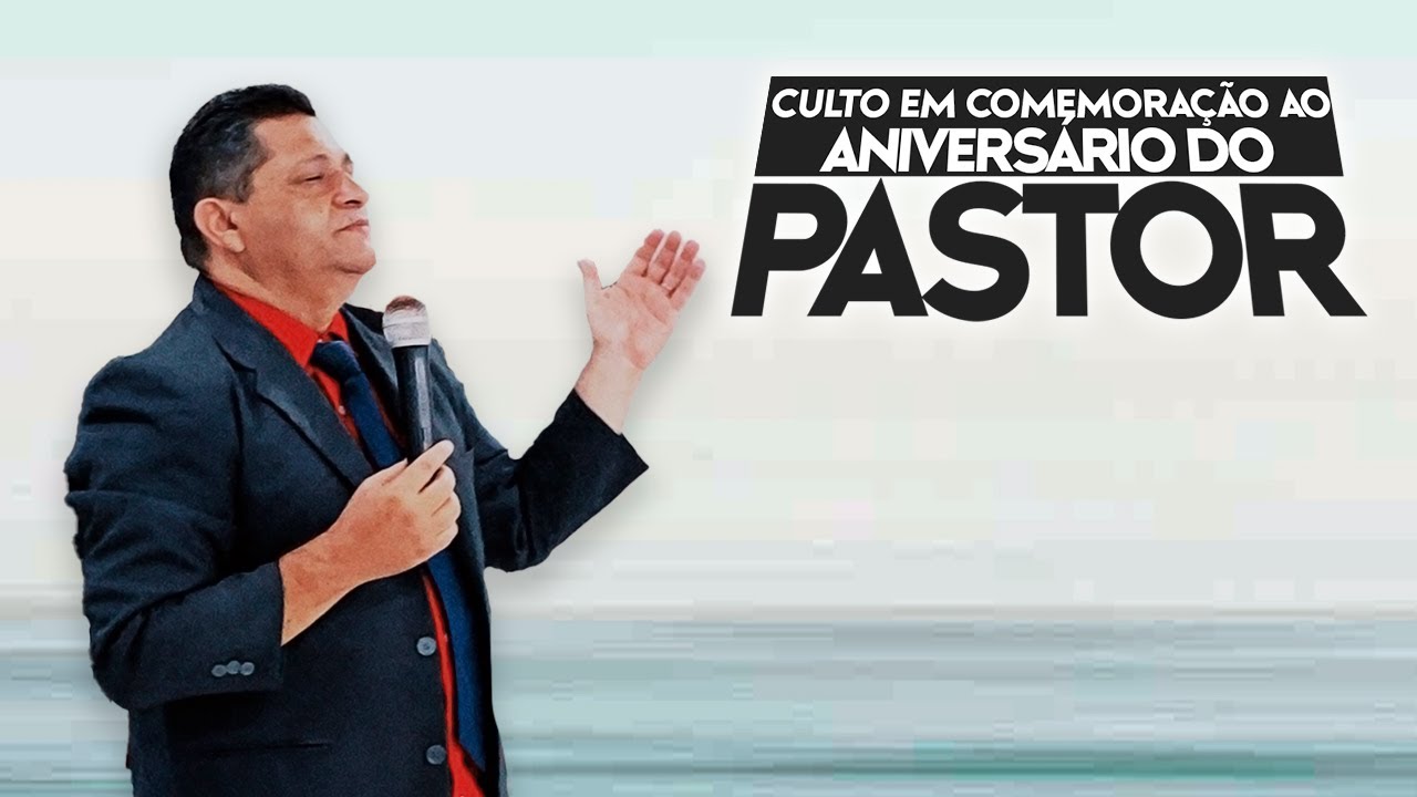 Aniversário Do Pastor 13 11 2022 Ao Vivo Youtube