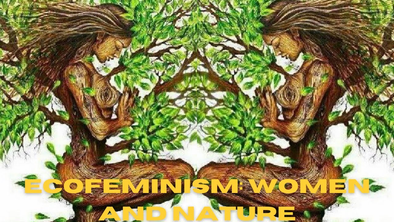 Ecofeminism An Overview Youtube