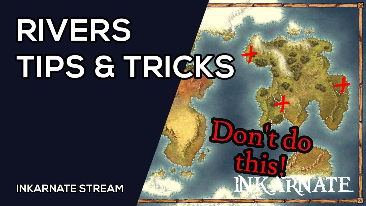 Rivers Tips Tricks Inkarnate Stream Youtube