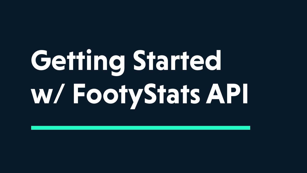 Api Tutorial Getting Started With Football Api Youtube