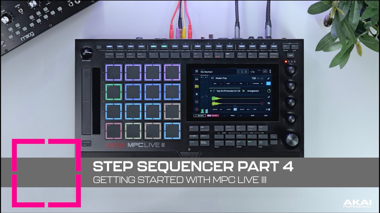 Getting Started With Mpc Live Iii The Step Sequencer Pt 4 Youtube