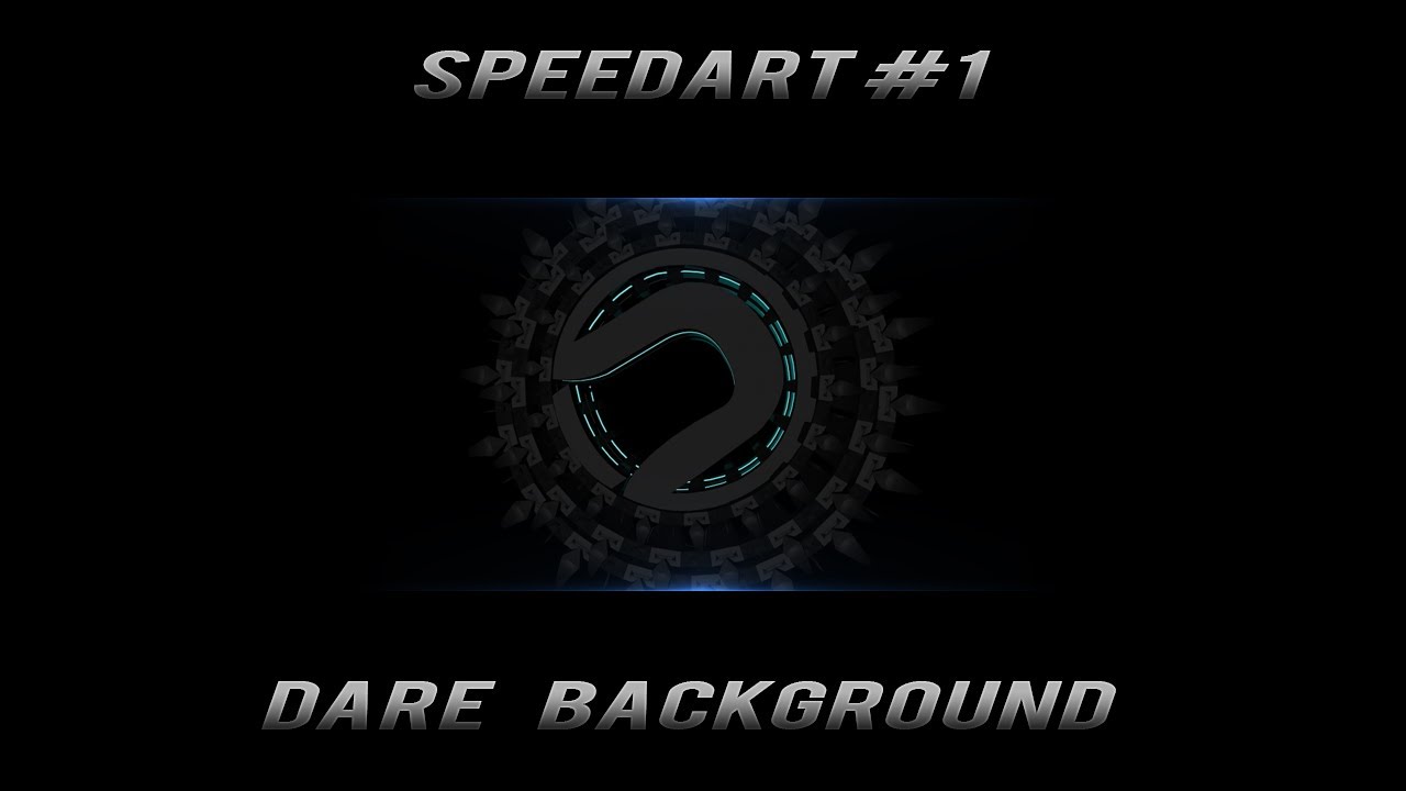 Speedart 1 Dare Partnered Bg Youtube