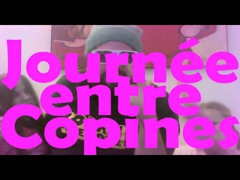 Journée Entre Copines Youtube